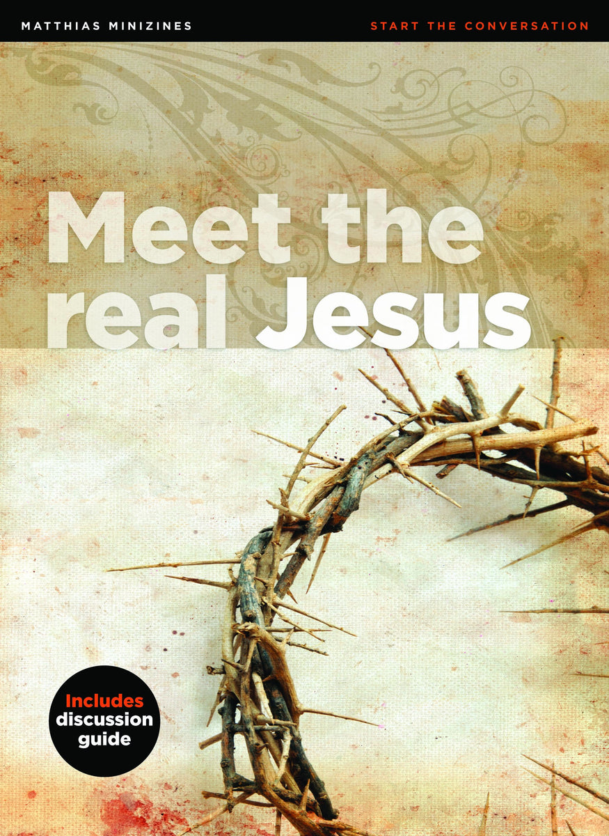 MiniZine: Meet the Real Jesus – Matthias Media resources for disciple ...
